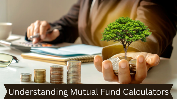 Understanding Mutual Fund Calculators: A Comprehensive Guide | by ...