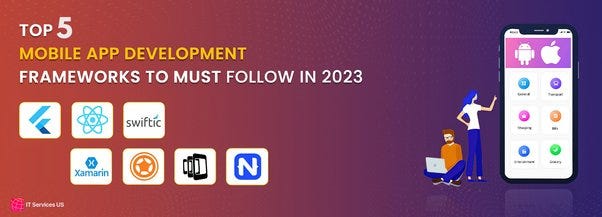 Top 5 Mobile App Development Frameworks to Must Follow In 2023 | by It ...