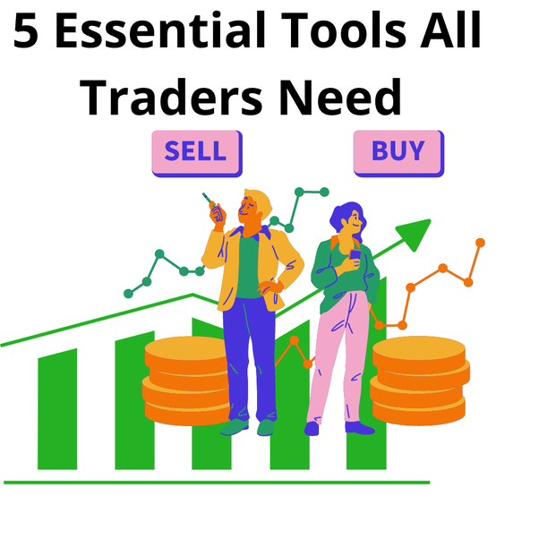 5 Essential Tools All Traders Need » Learn To Trade The Market | by Techmantle | Dec, 2023 | Medium