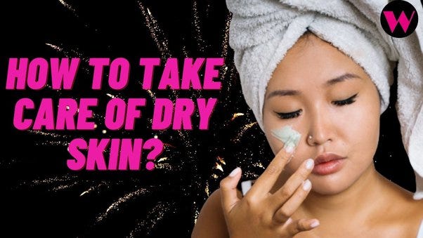 How to Take Care of Dry Skin?. Dry skin produces less sebum and is ...