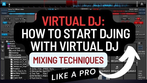 How to start DJing with Virtual DJ? - Aknasi - Medium