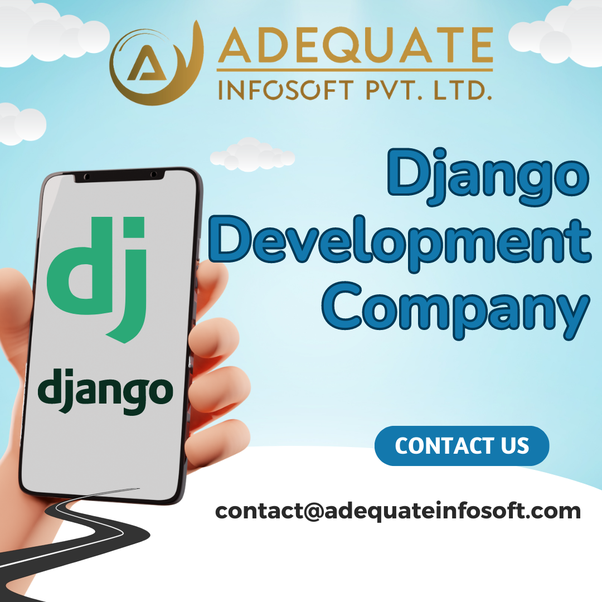 Django development company in India- Adequate Infosoft. | by Ritika ...