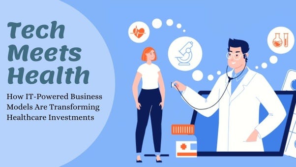 Tech Meets Health: How IT-Powered Business Models Are Transforming ...