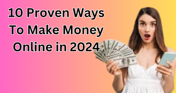 10 Easy Ways to Make Money Right Now in 2024: Your Ultimate Guide | by ...