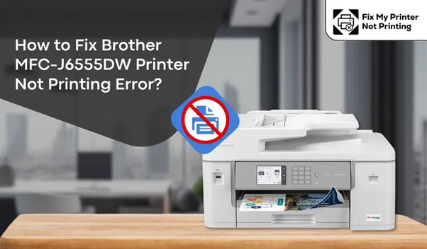 How to Fix Brother MFC-J6555DW Printer Not Printing Error? | by Fix My ...