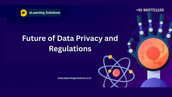 Future of Data Privacy and Regulations - Rohit Kasbe - Medium