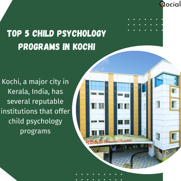 Top 5 Child Psychology Programs in Kochi | by Nishikajaiswal | Medium