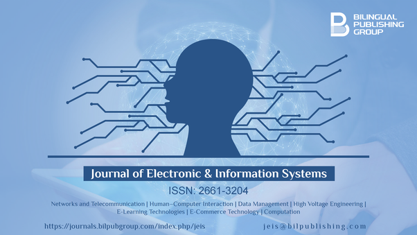 𝐉𝐨𝐮𝐫𝐧𝐚𝐥 𝐨𝐟 𝐄𝐥𝐞𝐜𝐭𝐫𝐨𝐧𝐢𝐜 & 𝐈𝐧𝐟𝐨𝐫𝐦𝐚𝐭𝐢𝐨𝐧 𝐒𝐲𝐬𝐭𝐞𝐦𝐬 | 𝐕𝐨𝐥𝐮𝐦𝐞 𝟎𝟑 | 𝐈𝐬𝐬𝐮𝐞 𝟎𝟐 ...