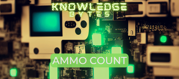 Knowledge Bytes: Ammo Count. In many video games, players have… | by ...