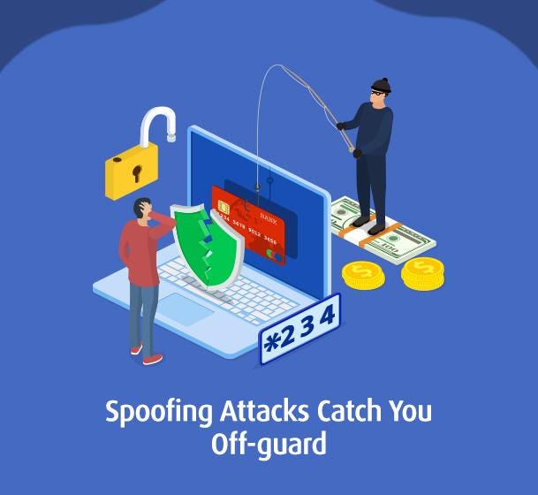 Spoofing Attack: A New Financial Scam Technique Making Rounds | by ...