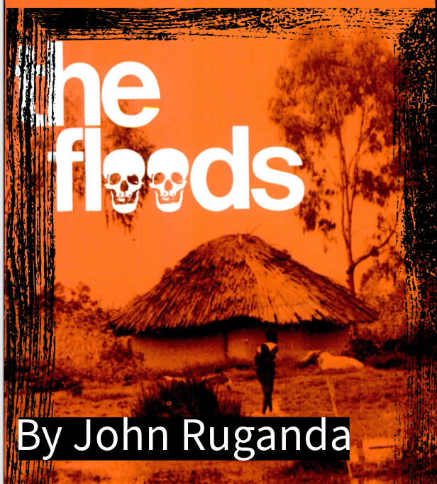 The Floods by John Ruganda- a book review | by John Wanga | Medium