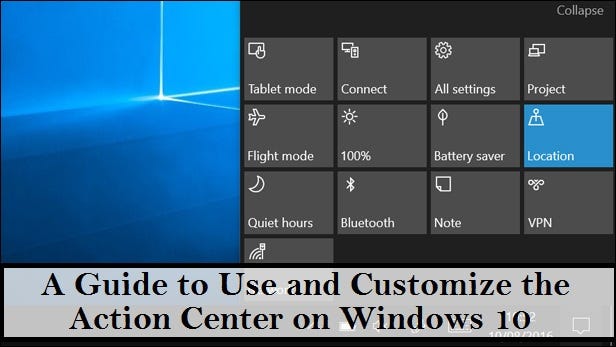 A Guide to Use and Customize the Action Center on Windows 10 | by Ellie ...