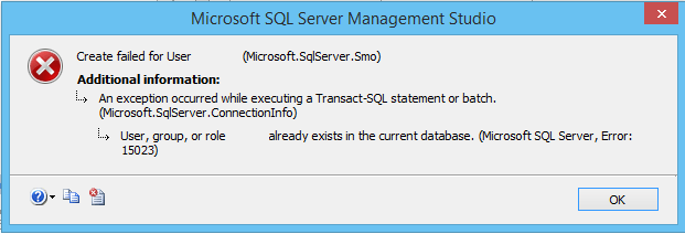SQL Server Error User Group or Role Already Exists in the Current ...