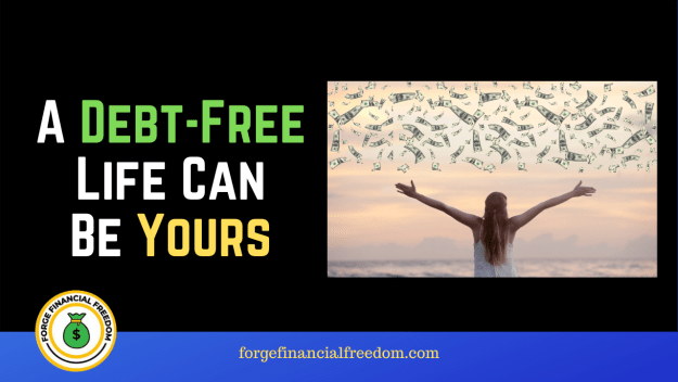 How To Achieve The Debt-Free Life | by Forge Financial Freedom | The ...
