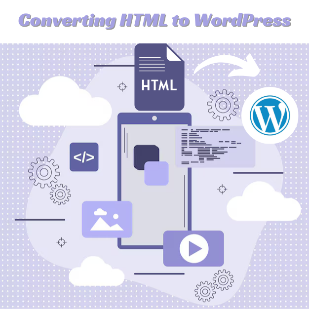 7 Benefits You Should Know About Converting HTML to WordPress | by Traceyjoneswp | Sep, 2024 ...
