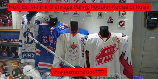Hoki Es, Melirik Olahraga Paling Populer Kedua di Rusia | by Ila Lala ...