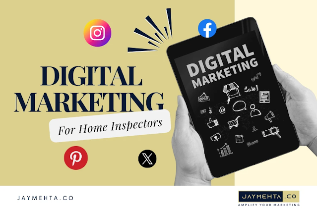 Digital Marketing for Home Inspectors: A Comprehensive Guide | by Jay Mehta Digital | Aug, 2024 ...