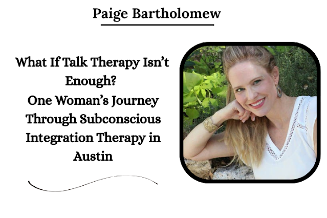 What If Talk Therapy Isn’t Enough? One Woman’s Journey Through Subconscious Integration Therapy ...
