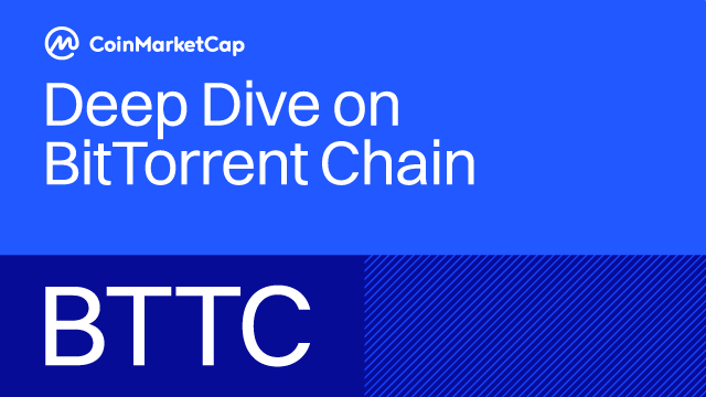 一文深度解析BitTorrent Chain(BTTC) - BitTorrent中文 - Medium