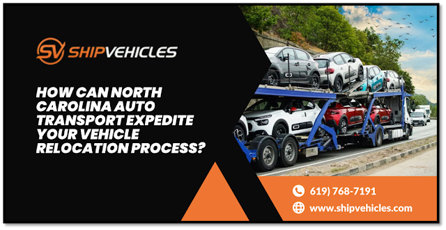 How Can North Carolina Auto Transport Expedite Your Vehicle Relocation ...