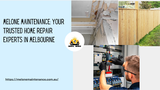 Home Repair and Maintenance Services in Melbourne — Melone Maintenance ...