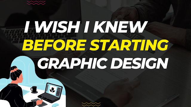 5 Things I Wish I Knew Before Starting Graphic Design | by yameen ahnaf ...