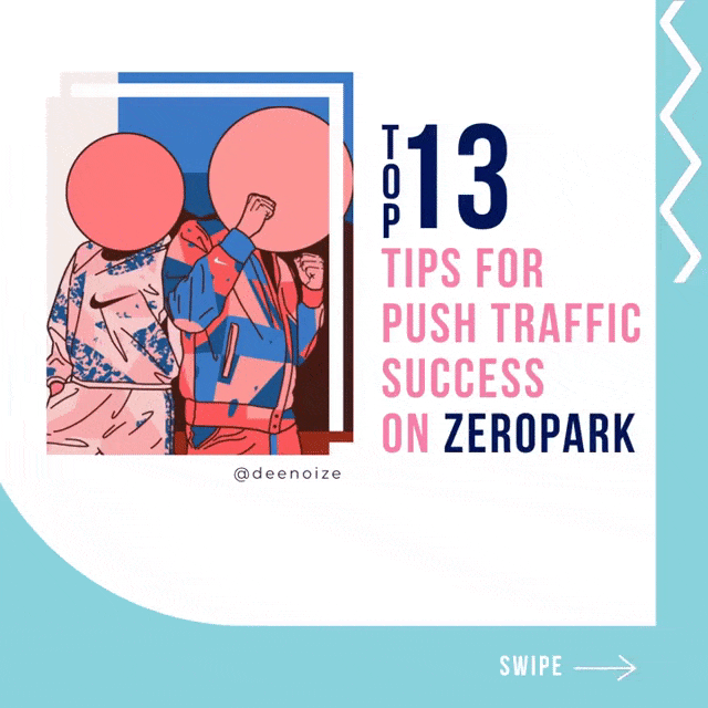 Top 13 Tips for PUSH TRAFFIC SUCCESS ON ZEROPARK | by Ruslan Galba | Medium