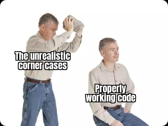 The Unrealistic corner cases - Meme Party