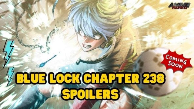 Blue Lock Chapter 238: Release Date, Time & Predictions | by ...