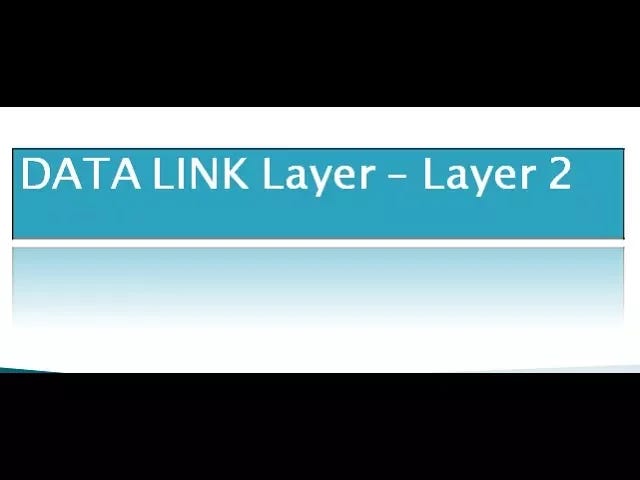 DATA LINK Layer — Layer 2. What is a Data-Link Layer | by Gowtham Raj ...