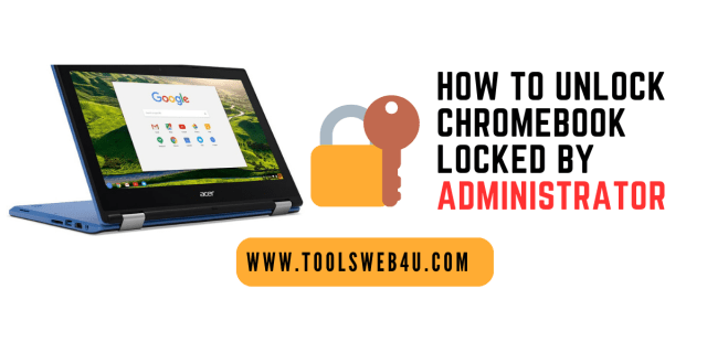 How to Unlock Chromebook Locked by Administrator | by ali awan | Medium