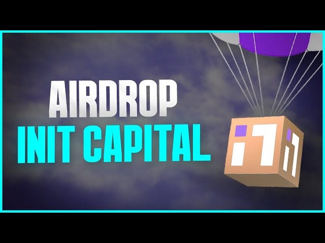 Init Capital Airdrop. Your Gateway to Free Tokens! | by Currency Currents | Mar, 2024 | Medium