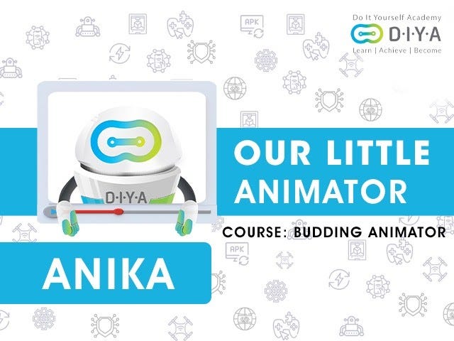 Anika — Diya’s Little Animator - diya robotics - Medium
