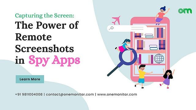 Capturing the Screen: The Power of Remote Screenshots in Spy Apps - One ...