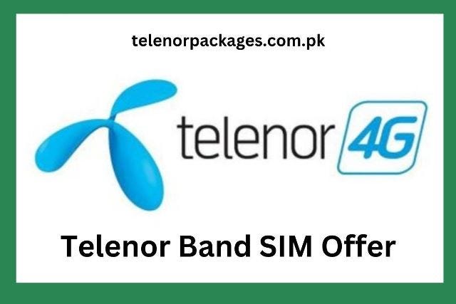 Telenor Band SIM Offer: 2024 Check Code: {Updated} - Sohnastyle - Medium