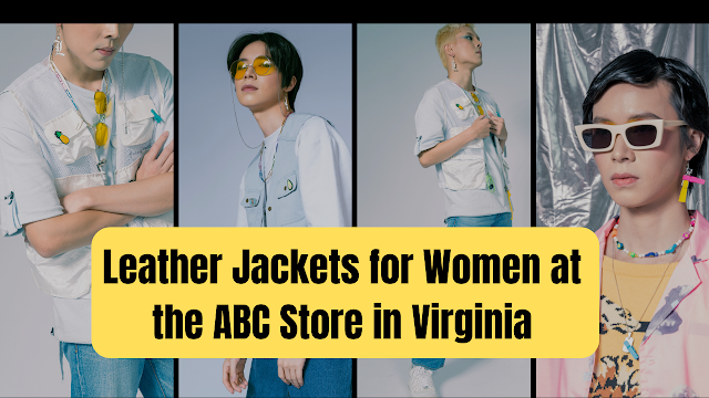 Leather Jackets for Women at the ABC Store in Virginia | by Johan Tyson ...