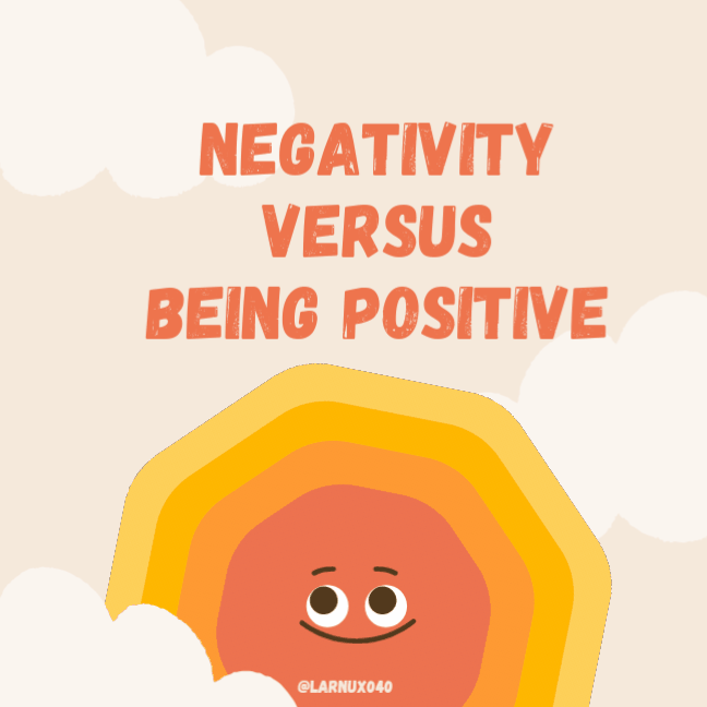 Negativity versus being positive. What you put out to the universe you ...