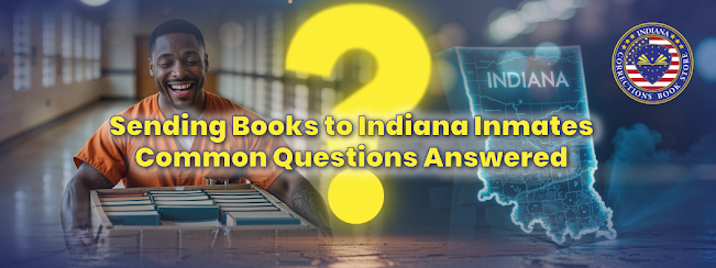 Sending Books to Indiana Inmates: Common Questions Answered | by ...