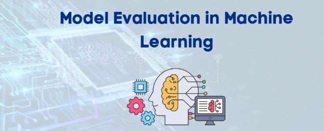Machine Learning Model Evaluation: Metrics and Techniques | by ...