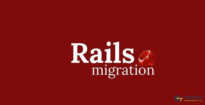 How to Implement Migration in Rails Application | by Cryptex ...
