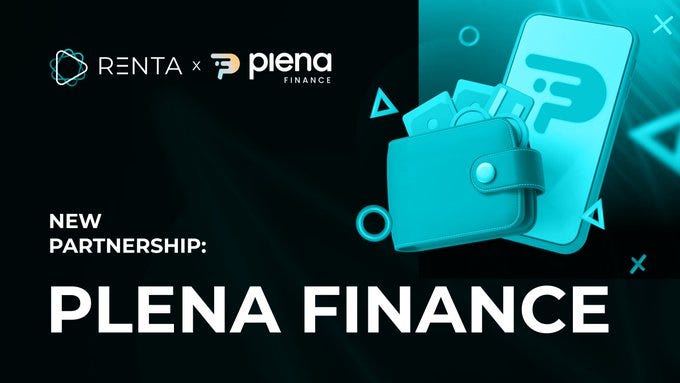 Renta Network x Plena Finance: A Game-Changing Partnership in Web3 ...