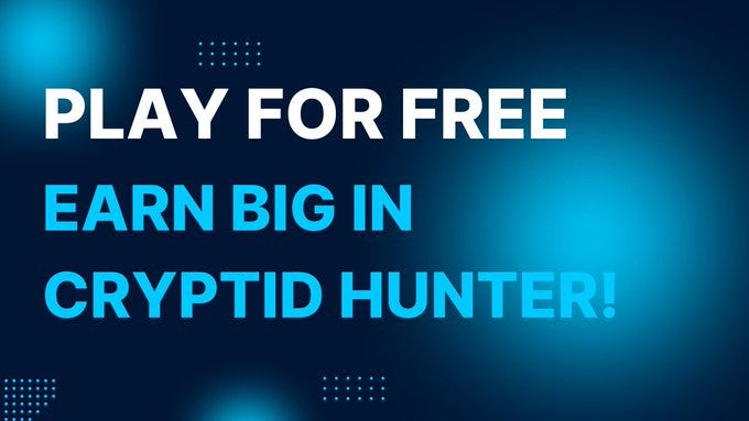 Cryptid Hunter: How Blockchain Is Changing The Way We Adventure | by ...