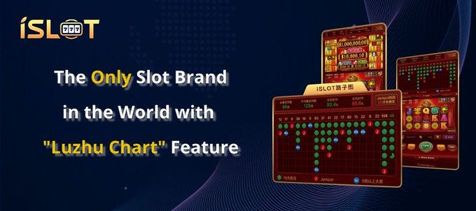 iSLOT: The Only Slot Brand in the World with the “Luzhu Chart” Feature ...
