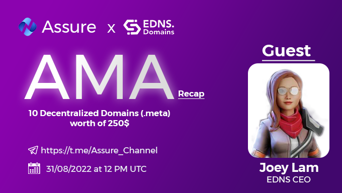 AMA Recap : EDNS and Assure Pro. Joey Lam, the CEO & Founder of… | by ...