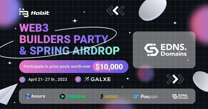 EDNS is co-sponsoring the Web3 Builders Party & Spring Airdrop Event organized by HabitTrades ...
