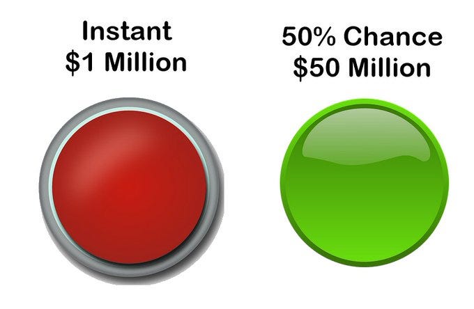 Instant $1 Million or 50% chance of $50 Million | by Ansari | Medium