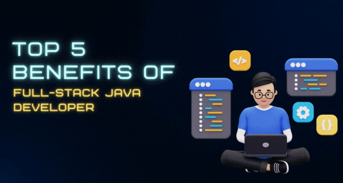Top 5 Benefits of Full-Stack Java Developer | by The IoT Academy | Medium