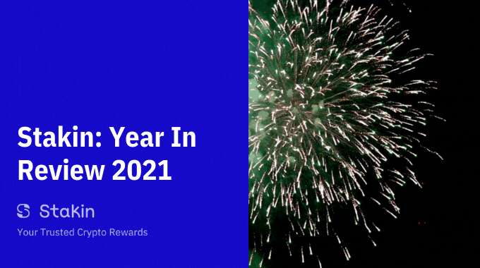 Stakin: Year In Review 2021. Everything You Want To Know About… | by ...