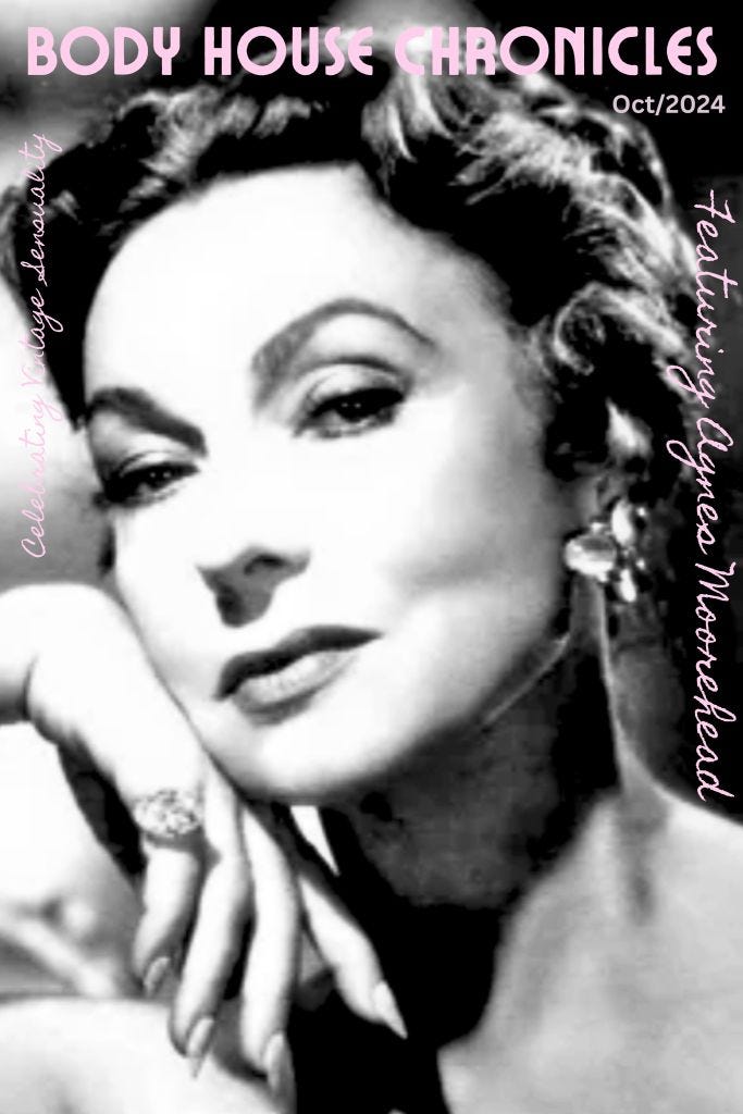 AGNES MOOREHEAD — #78 OCTOBER/2024 BHC | by Old Hollywood Newsletter - Body House Chronicles ...