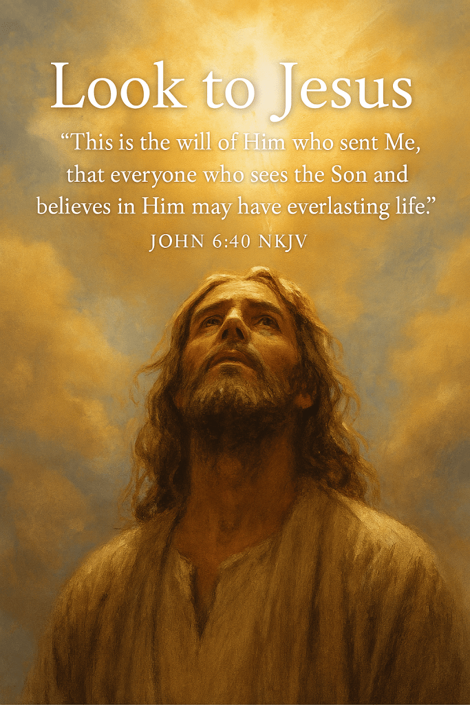 💠 Look to Jesus. NON MEMBERS CAN READ HERE! | by Healing Journey with ...
